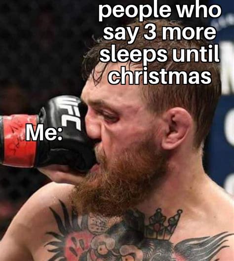People Who Says 3 More Sleeps Until Christmas Meme