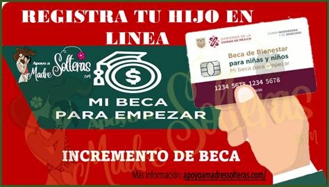 Aqui Te Damos Los Pasos Para Registrar Tu Hijo En Linea De Mi Beca Para