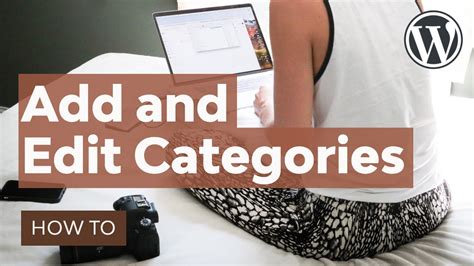 how to add and edit categories in wordpress youtube