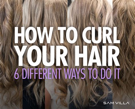 Kelly Cook How To Curl Your Hair 6 Different Ways To Do It