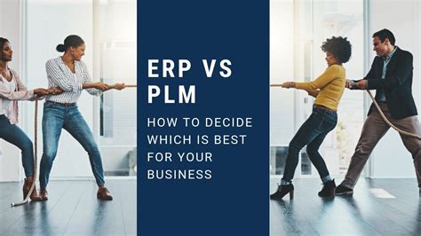 plm vs erp the difference and benefits of integrating the two systems