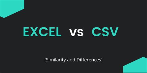 excel vs csv similarities and differences quickexcel