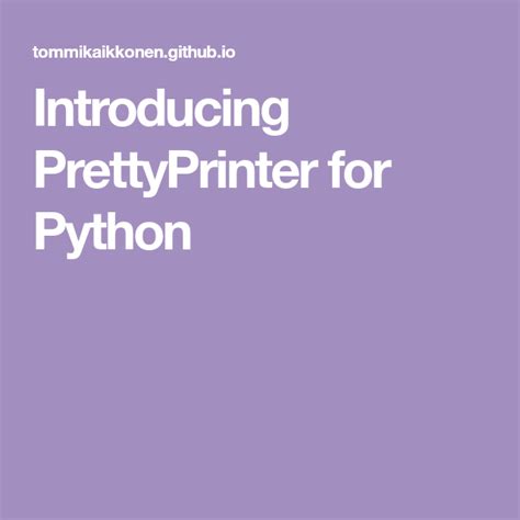 introducing prettyprinter for python python python programming data