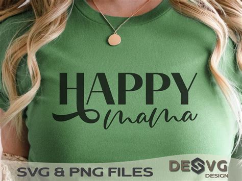 Happy Mama Svg Mom Life Svg Mom Quote Svg Happy Mother Day Etsy