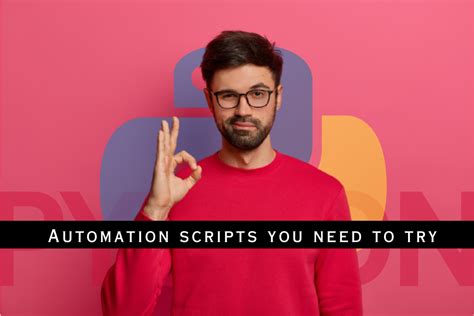 10 Handy Automation Scripts You Should Try Using Python By Abhay
