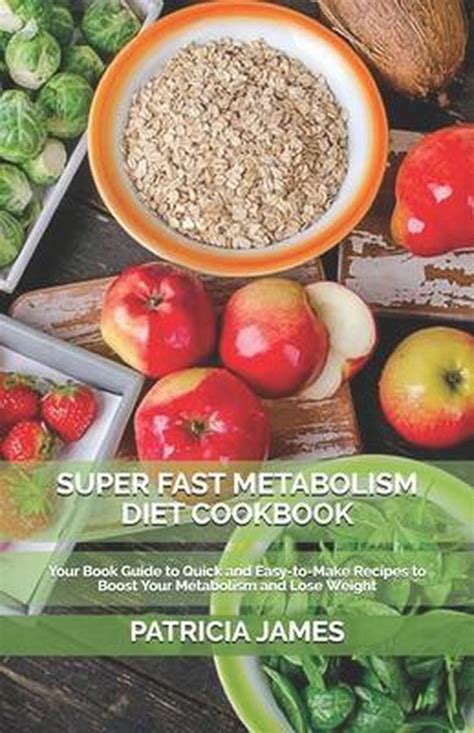 Super Fast Metabolism Diet Cookbook Patricia James Rnd 9798663221429