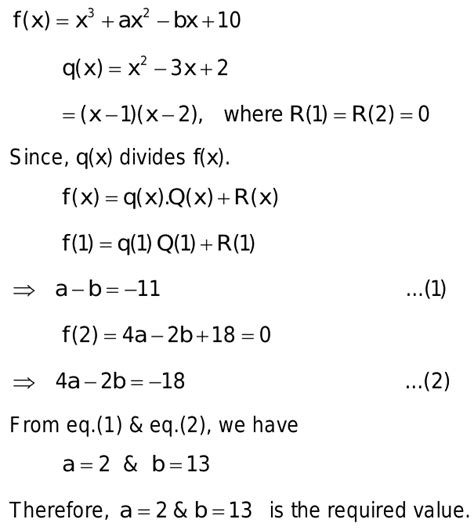 7 If X3 Ax2 Bx 10 Is Divisible By X2 3x 2 Find The Values Of A