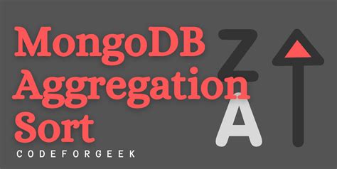 mongodb aggregation sort basic guide codeforgeek