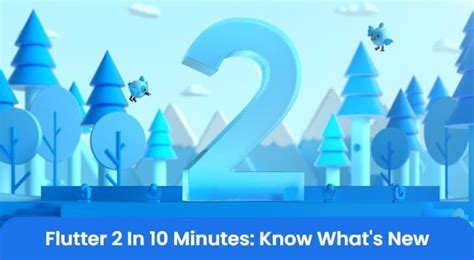 flutter 2 in 10 minutes know what s new spec india