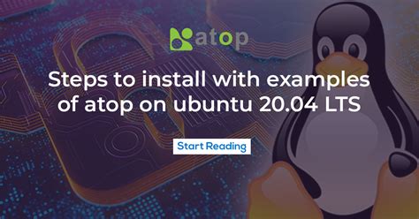 steps to install ‘atop to monitor logging activity of linux system