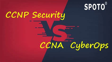 new cisco certs ccna cyberops vs ccnp security spotodumps