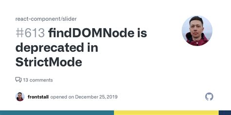 finddomnode is deprecated in strictmode · issue 613 · react component