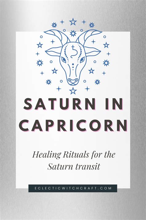 Healing Rituals For Saturn In Capricorn Embracing Discipline And