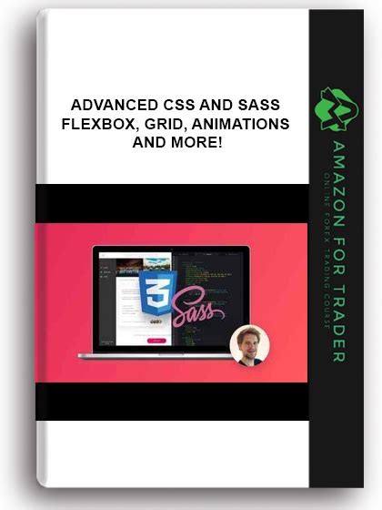 advanced css and sass flexbox grid animations and more amazon