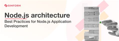 node js architecture and best practices for node js application development