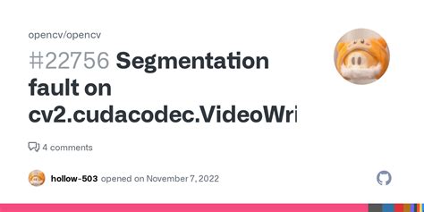 segmentation fault on cv2 cudacodec videowriter python · issue 22756
