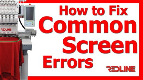 how to fix common screen errors redline embroidery machines youtube