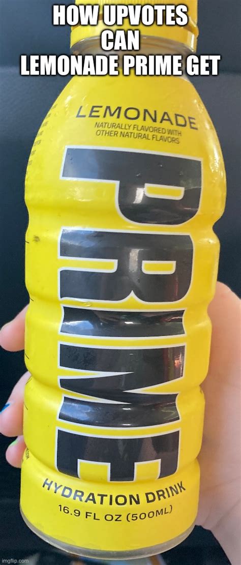 How Many Upvotes Can Lemonade Prime Get Imgflip
