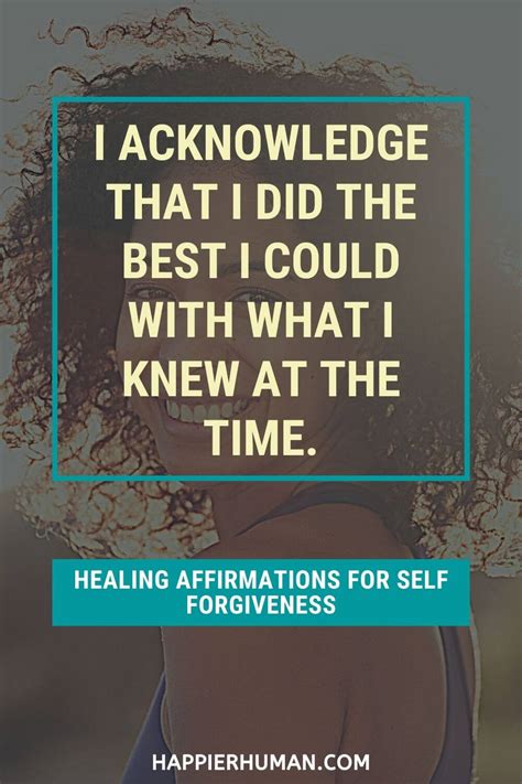 25 Healing Affirmations For Self Forgiveness Happier Human