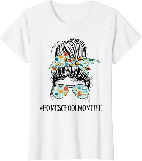 Messy Bun Life Of A Homeschool Mom Mothers Day Super Mom T Shirt