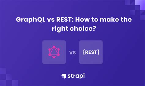 graphql vs rest how to make the right choice