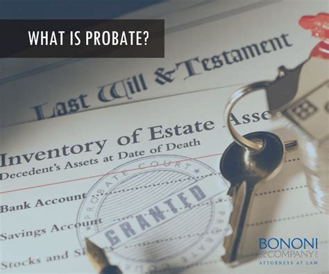What Is Probate Bononi And Company Pc