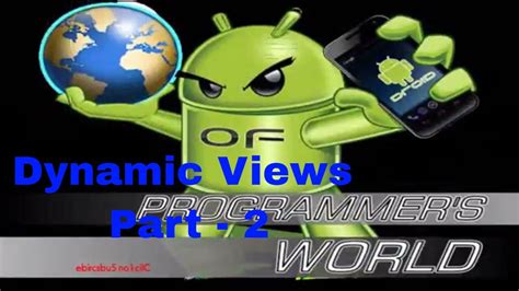 how to create dynamic views in your android application part 2
