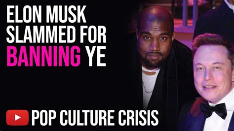 Twitter Ceo Elon Musk Slammed For Permanently Banning Ye Youtube