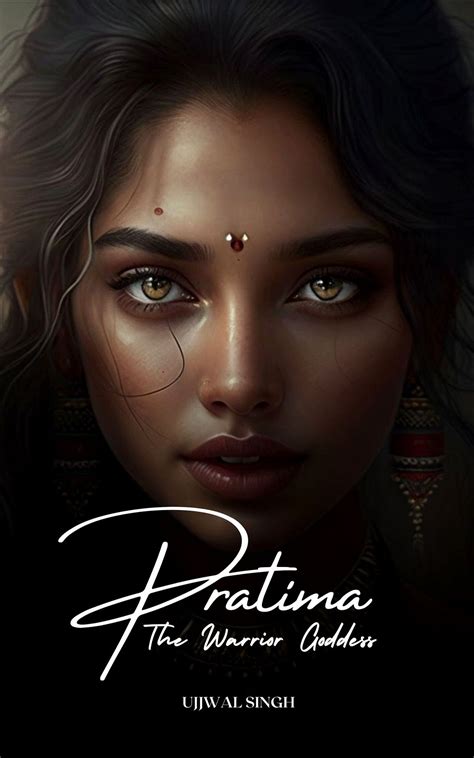 “pratima The Warrior Goddess” — A Tale Of Courage And Resilience By