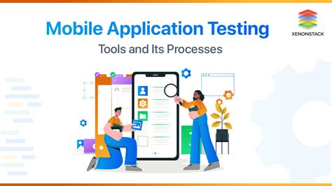 mobile application testing tools techniques and processes