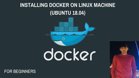 docker installation on a linux machine ubuntu 18 04 docker tutorial