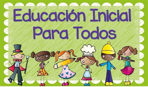Eduacar Para Vivir ¿sabes Por Qué Es Importante La Educación Inicial