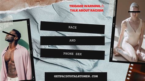 race and phone sex trigger warning youtube