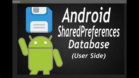 android shared preferences database user side youtube