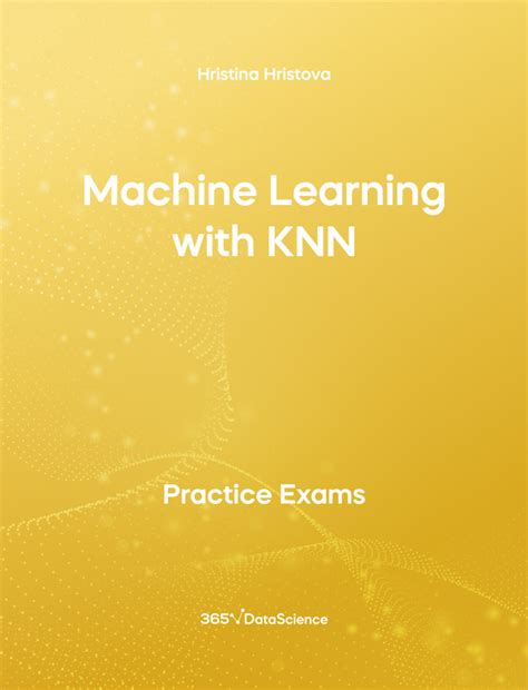 machine learning with knn practice exam 365 data science