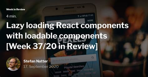 lazy loading react components with loadable components [week 37 20 in