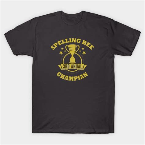 Spelling Bee Champ Spelling Bee Champian T Shirt Teepublic