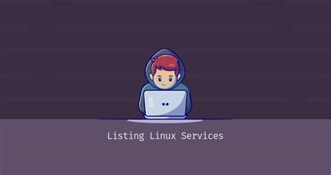 listing linux services with systemctl