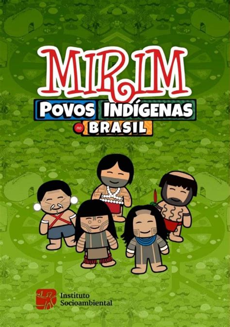 Povos Indígenas No Brasil Mirim Traz Informações Detalhadas Sobre