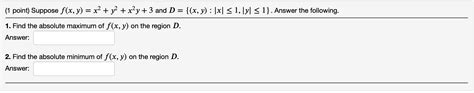 Solved 1 Point Suppose F X Y X2 Y2 X²y 3 And D