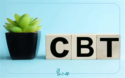 درمان شناختی رفتاری یا Cbt چیست؟ مجله سلامت روان دکتر بهشتیان