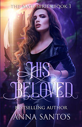 His Beloved Paranormal Vampire Romance The Mate Series Book 1 Ebook