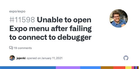 unable to open expo menu after failing to connect to debugger · issue