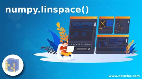 numpy linspace a quick glance of numpy linspace with examples