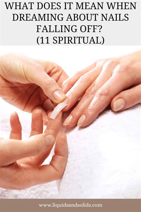 Dream About Nails Falling Off 11 Spiritual Meanings