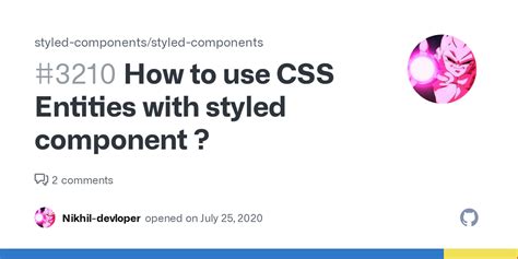 how to use css entities with styled component · issue 3210 · styled