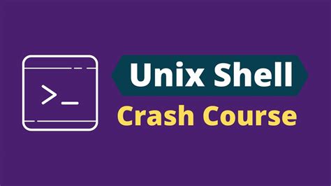 unix shell crash course unix shell tutorial for beginners youtube