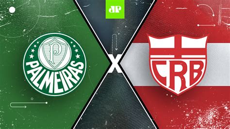 Palmeiras X Crb Assista à Transmissão Da Jovem Pan Ao Vivo Jovem Pan