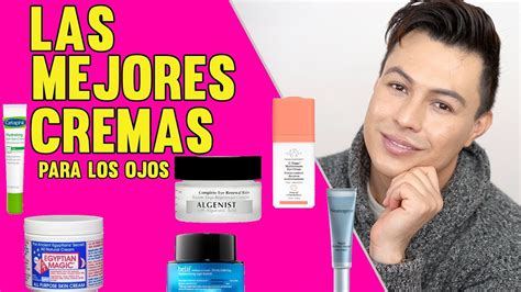 Las Mejores Cremas Para Contorno De Ojos 2019 Youtube