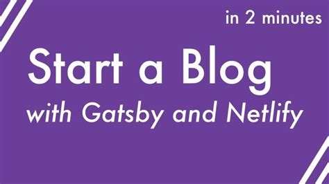 start a blog in 2019 with gatsby js and netlify